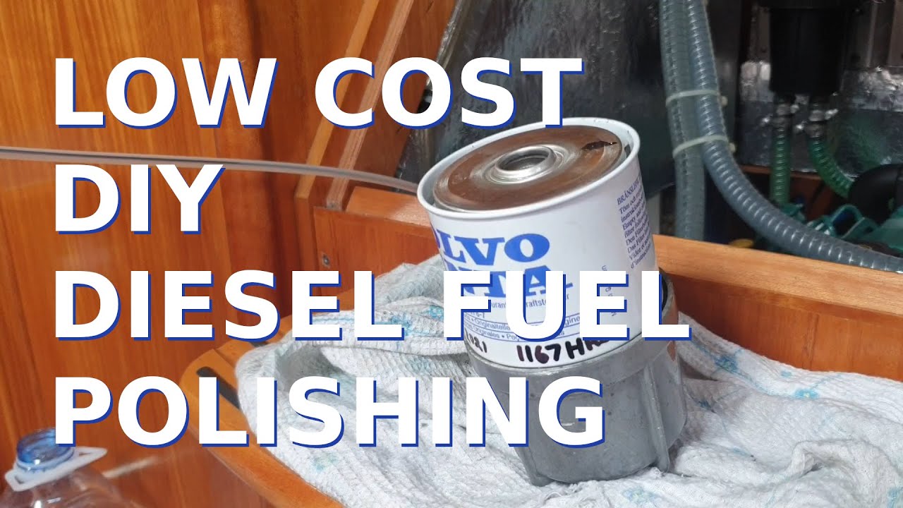 Low Cost DIY Diesel Fuel Polishing – Ep 13 – Sailing With Thankfulness